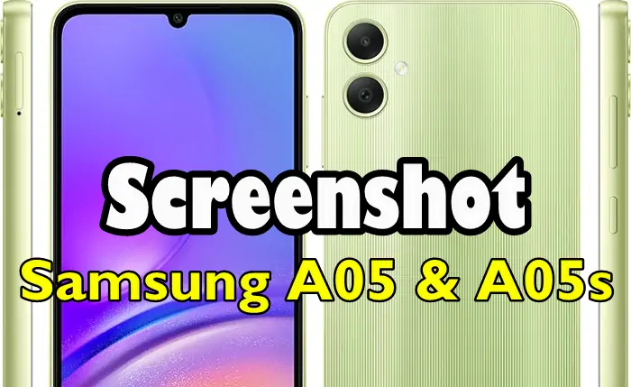 Inilah Cara Screenshot di HP Samsung A05, A05s Dengan Mudah | TeknoDua